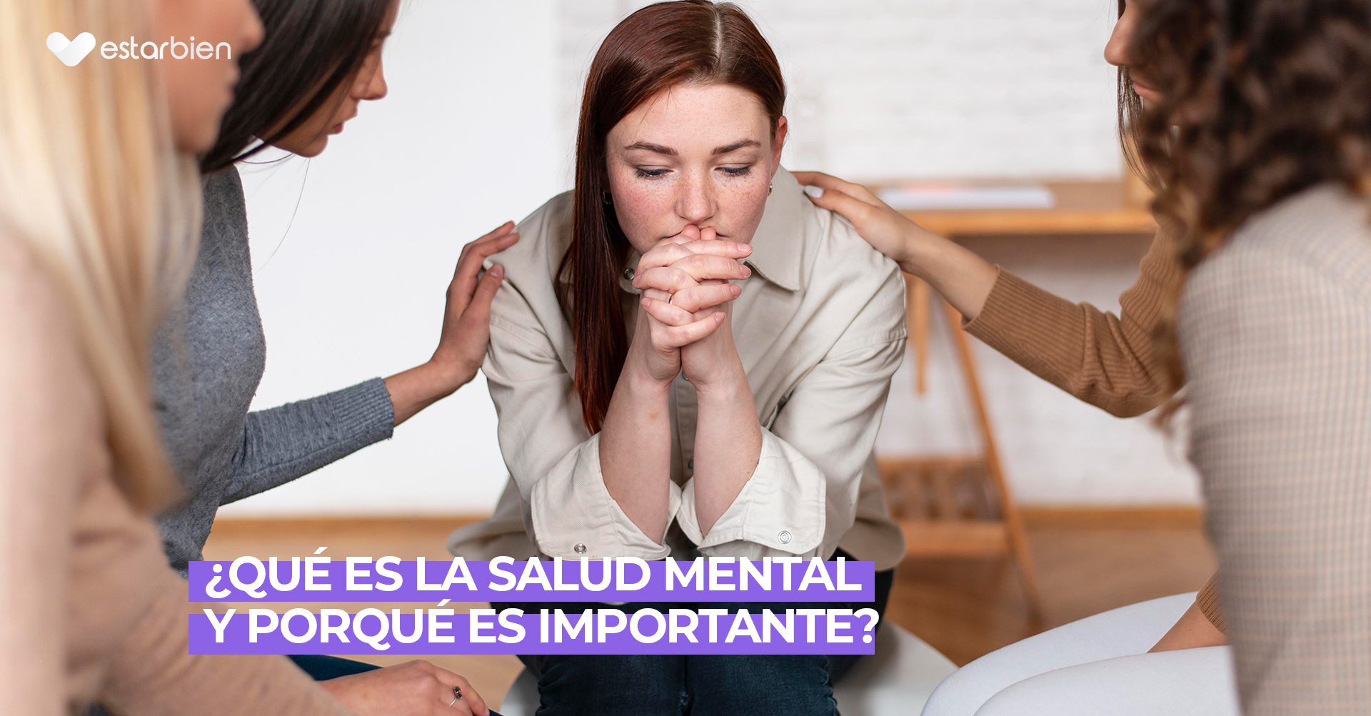 ¿Qué es la Salud Mental y porqué es importante? – Estarbien